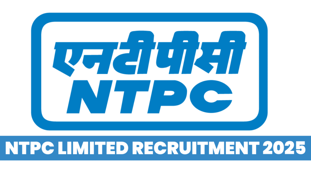 NTPC Limited Recruitment 2025, Apply Now, Selection Process, Online ...